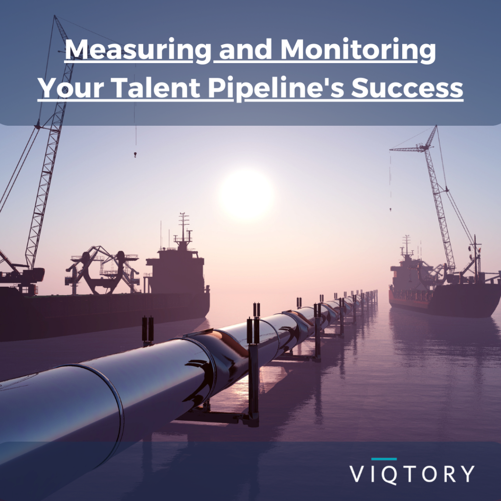 How to Effectively Monitor & Measure Your Talent Pipeline’s Success